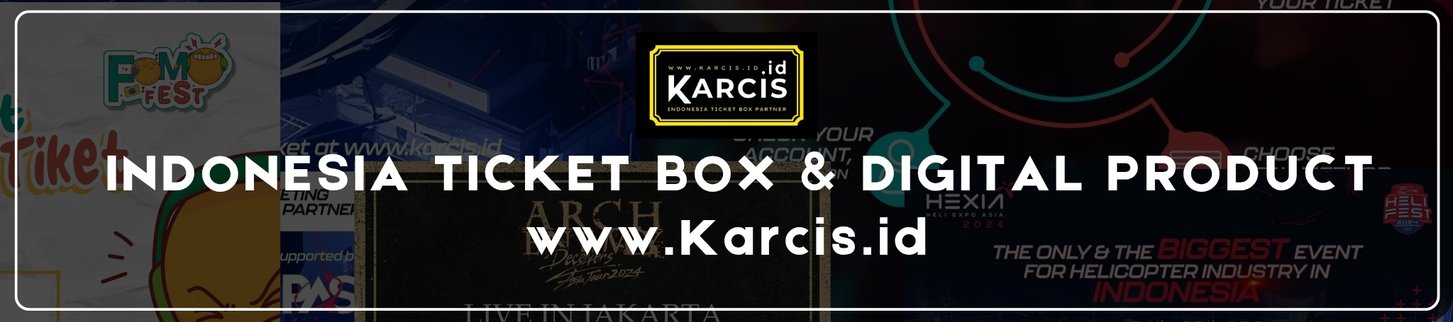 Indonesia Ticket Box Partner & Digital Product | KARCIS.ID